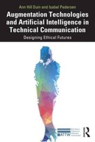 Augmentation Technologies and Artificial Intelligence in Technical Communication: Designing ...