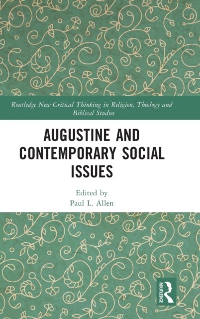 Augustine and Contemporary Social Issues - Taylor & Francis Ltd ...
