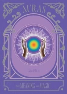 Auras. Their Meaning and Magic wer. angielska - Elliot Gaia | Książka w ...