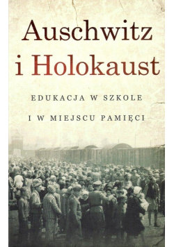 Auschwitz i Holokaust - Trojański Piotr | Książka w Empik