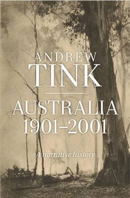 Australia 1901-2001: A Narrative History - Tink Andrew | Książka w Empik