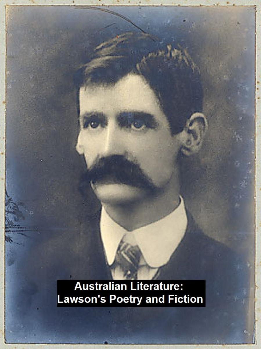 Australian Literature: Lawson's Poetry and Fiction - ebook epub - Henry ...