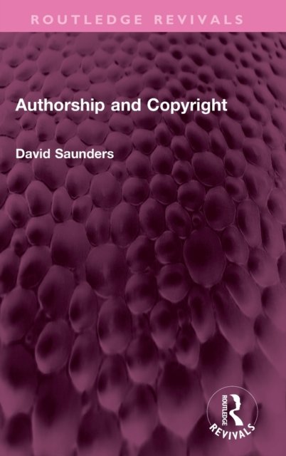 Authorship and Copyright - David Saunders | Książka w Empik
