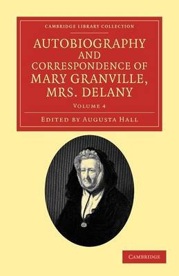 Autobiography and Correspondence of Mary Granville, Mrs Delany: With ...