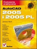 AutoCAD 2005 i 2005 PL. Ćwiczenia praktyczne - Graf Janusz | Książka w ...
