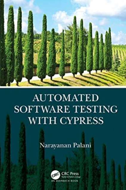 Automated Software Testing with Cypress - Narayanan Palani | Książka w ... Automated Software Testing with Cypress - Narayanan Palani | Książka w ...