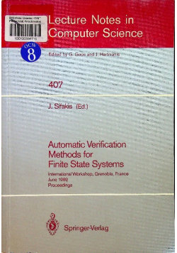 Automatic Verification Methods for Finite State Systems 407 ...