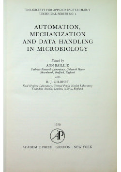 Automation mechanization and data handling in microbiology ...