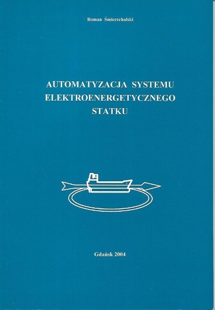 Automatyzacja systemu elektroenergetycznego statku - Opracowanie ...