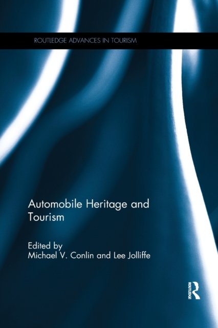 Automobile Heritage and Tourism - Michael V. Conlin | Książka w Empik