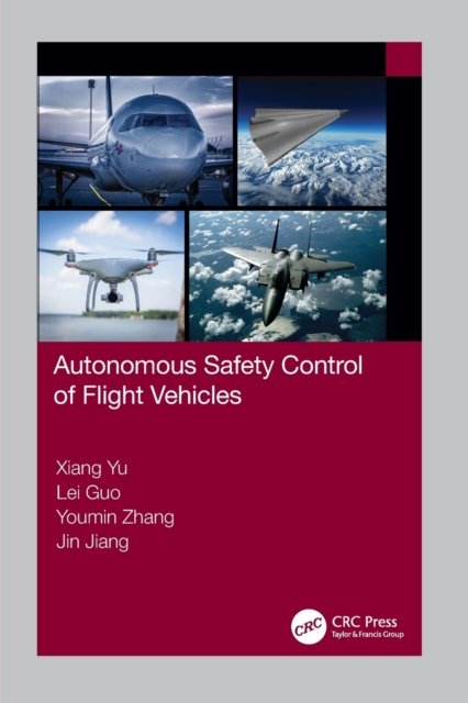 Autonomous Safety Control of Flight Vehicles - Xiang Yu | Książka w Empik