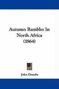 Autumn Rambles in North Africa (1864) - Ormsby John | Książka w Empik