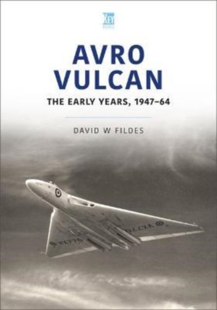 Avro Vulcan: The Early Years 1947-64 - David Fildes | Książka w Empik