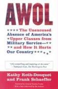 AWOL: The Unexcused Absence of America's Upper Classes from Military ...