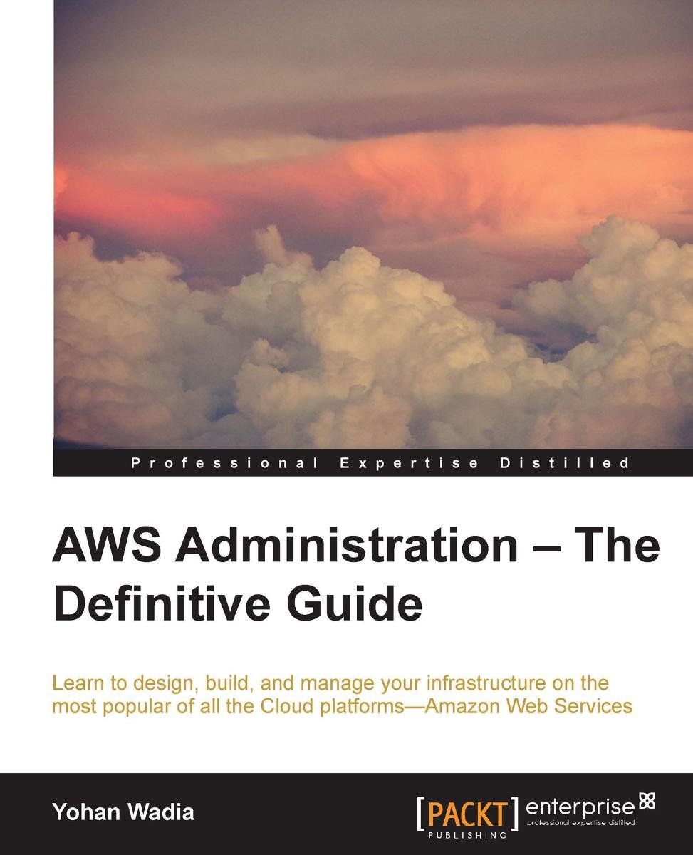 AWS Administration. The Definitive Guide - ebook epub - Yohan Wadia ...