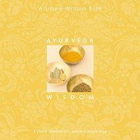 Ayurveda Wisdom: A Simple Wisdom Book - Cybele Tomlinson | Książka w Empik