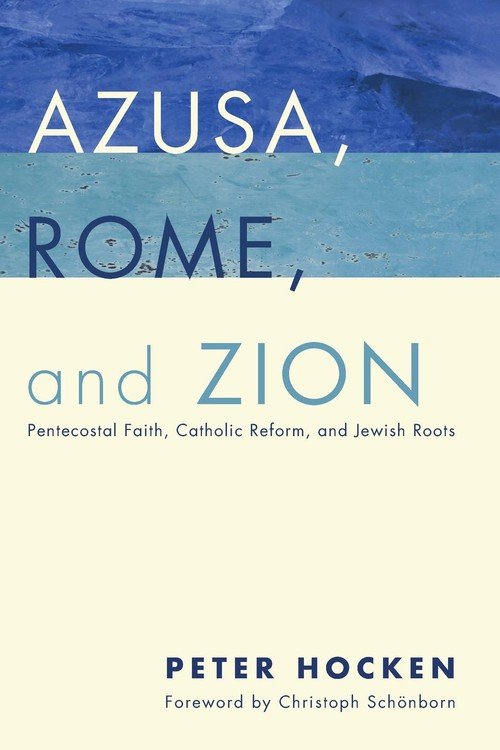 Azusa, Rome, and Zion - Hocken Peter | Książka w Empik