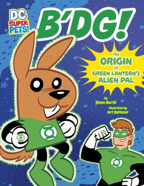 B'dg!: The Origin of Green Lantern's Alien Pal - Steve Korte | Książka ...