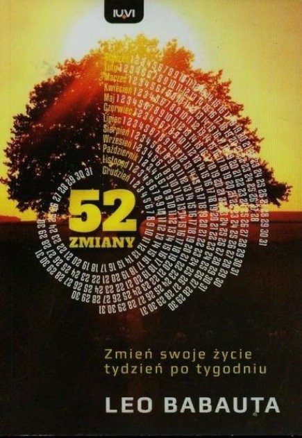 Babauta Leo - 52 zmiany Zmień swoje życie tydzień po tygodniu - Babauta ...