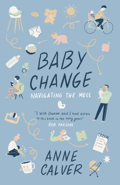 Baby Change Navigating the Mess - Anne Calver | Książka w Empik