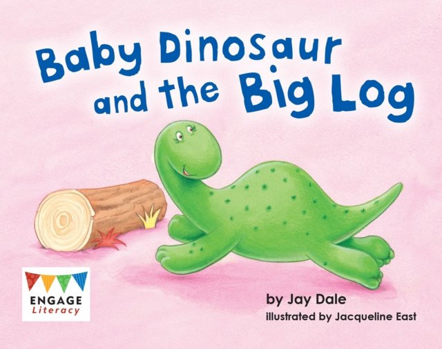Baby Dinosaur and the Big Log - Jay Dale | Książka w Empik