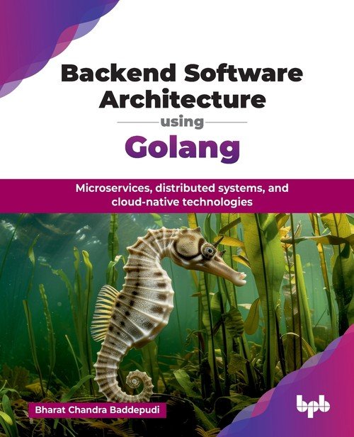 Backend Software Architecture using Golang - W opisie | Książka w Empik