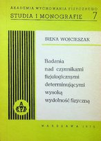 Badania nad czynnikami fizjologicznymi determinującymi wysoką wydolność ...