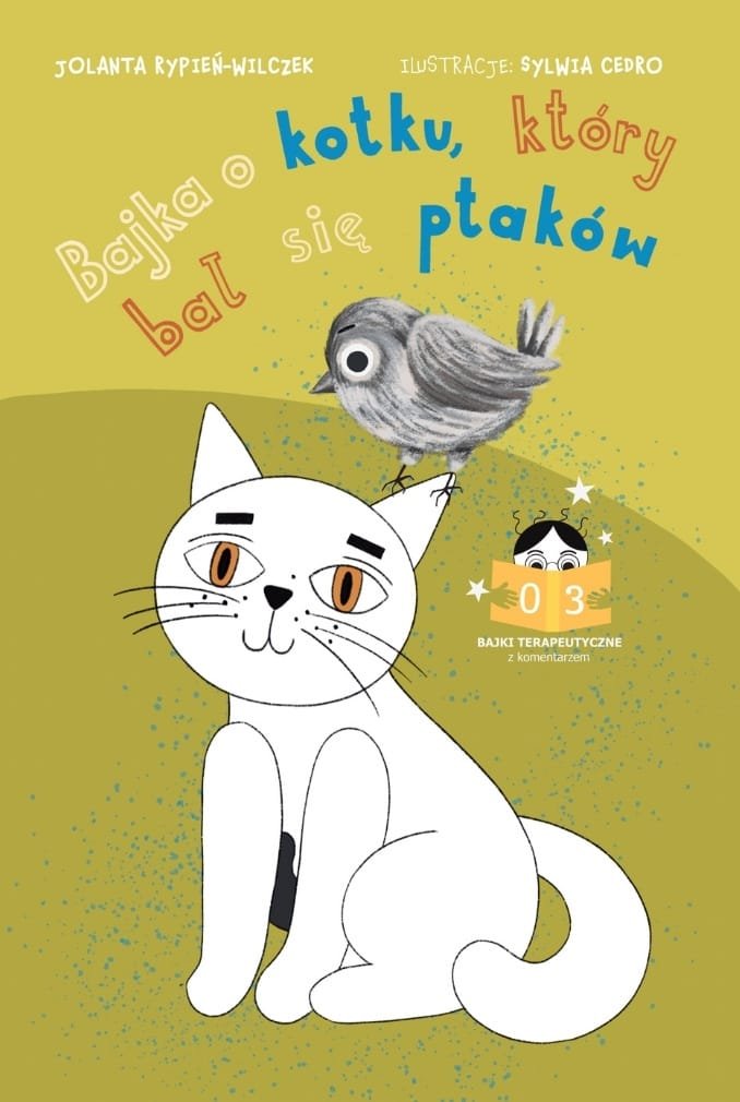 Bajka o kotku, który bał się ptaków Bajki terapeutyczne z komentarzem ...