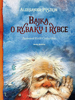Bajka o rybaku i rybce. Ilustrowana lektura - Puszkin Aleksander ...