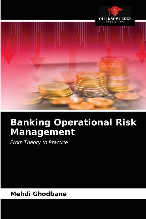 Banking Operational Risk Management - Ghodbane Mehdi | Książka w Empik
