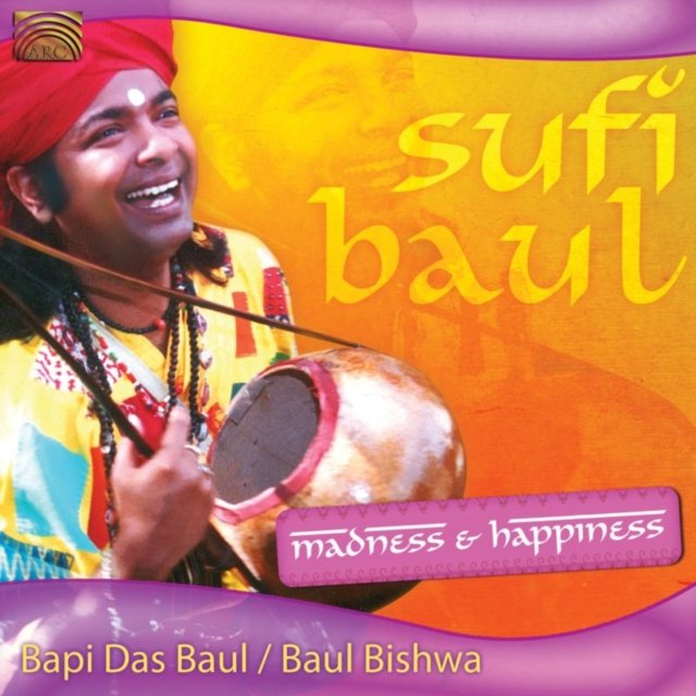 BAPI DAS BAUL / BAUL BISHWA - Sufi Baul - Madness & Happiness - Bapi ...