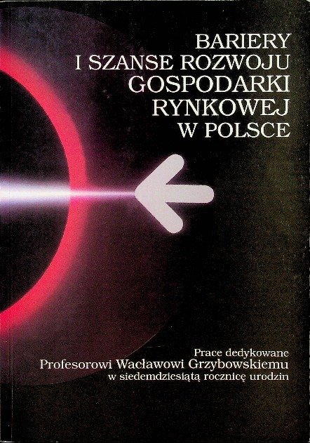 Bariery i szanse rozwoju gospodarski rynkowej w Polsce - W opisie ...