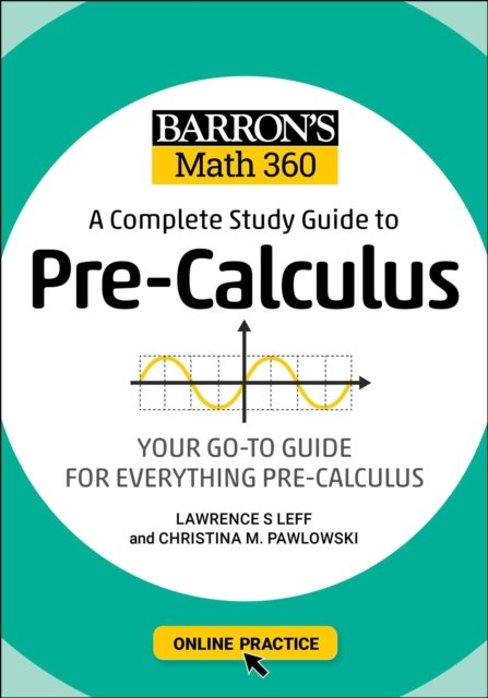 Barrons Math 360. A Complete Study Guide to Pre-Calculus with Online ...