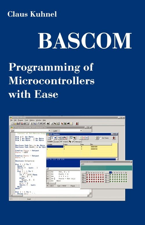 BASCOM Programming of Microcontrollers with Ease - Kuhnel Claus | Książka w Empik