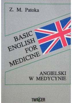 Basic English for medicine Angielski w medycynie - Twigger | Książka w ...
