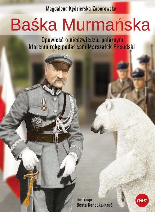 Baśka Murmańska - Kędzierska-Zaporowska Magdalena | Książka w Empik