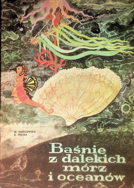 Baśnie z dalekich mórz i oceanów - Markowska Wanda | Książka w Empik