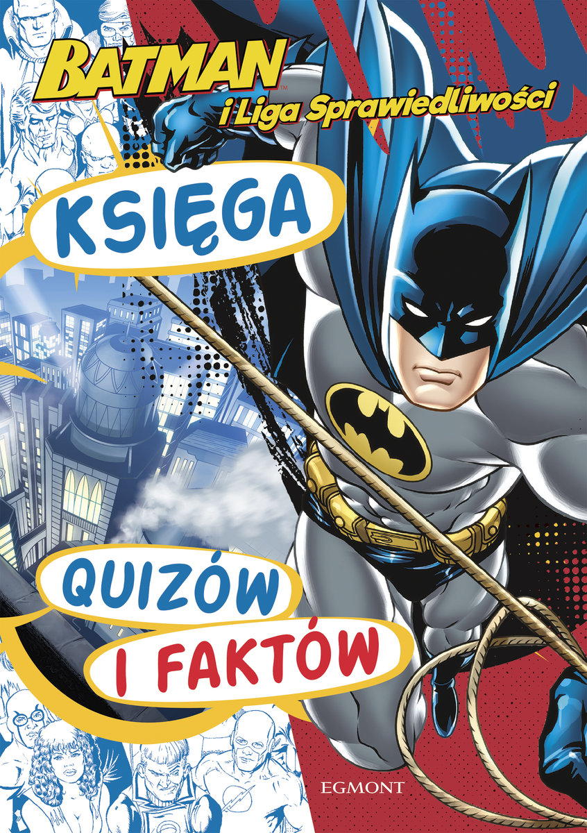 Batman i Liga Sprawiedliwości. Księga quizów i faktów - Kamińska Pola ...