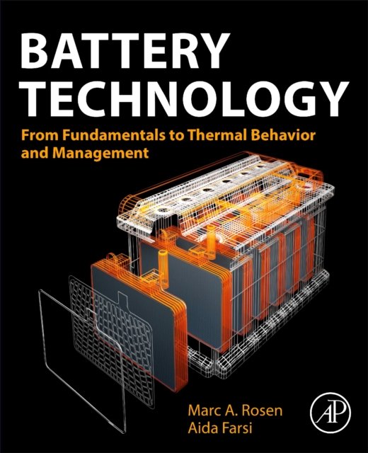 Battery Technology: From Fundamentals to Thermal Behavior and ...