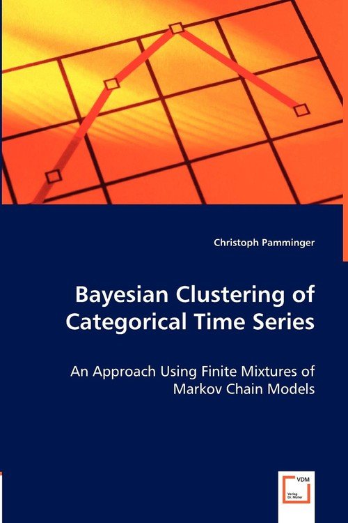 Bayesian Clustering Of Categorical Time Series Pamminger Christoph Książka W Empik