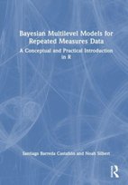 Bayesian Multilevel Models for Repeated Measures Data: A Conceptual and Practical Introduction ...