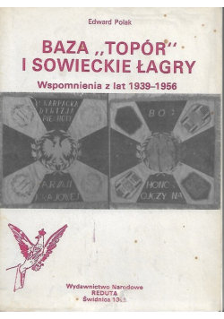 Baza topór i sowieckie łagry - | Książka w Empik