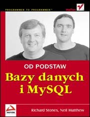 Bazy danych i MySQL. Od podstaw - Stones Richard | Książka w Empik