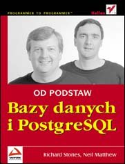 Bazy danych i PostgreSQL. Od podstaw - Stones Richard | Książka w Empik