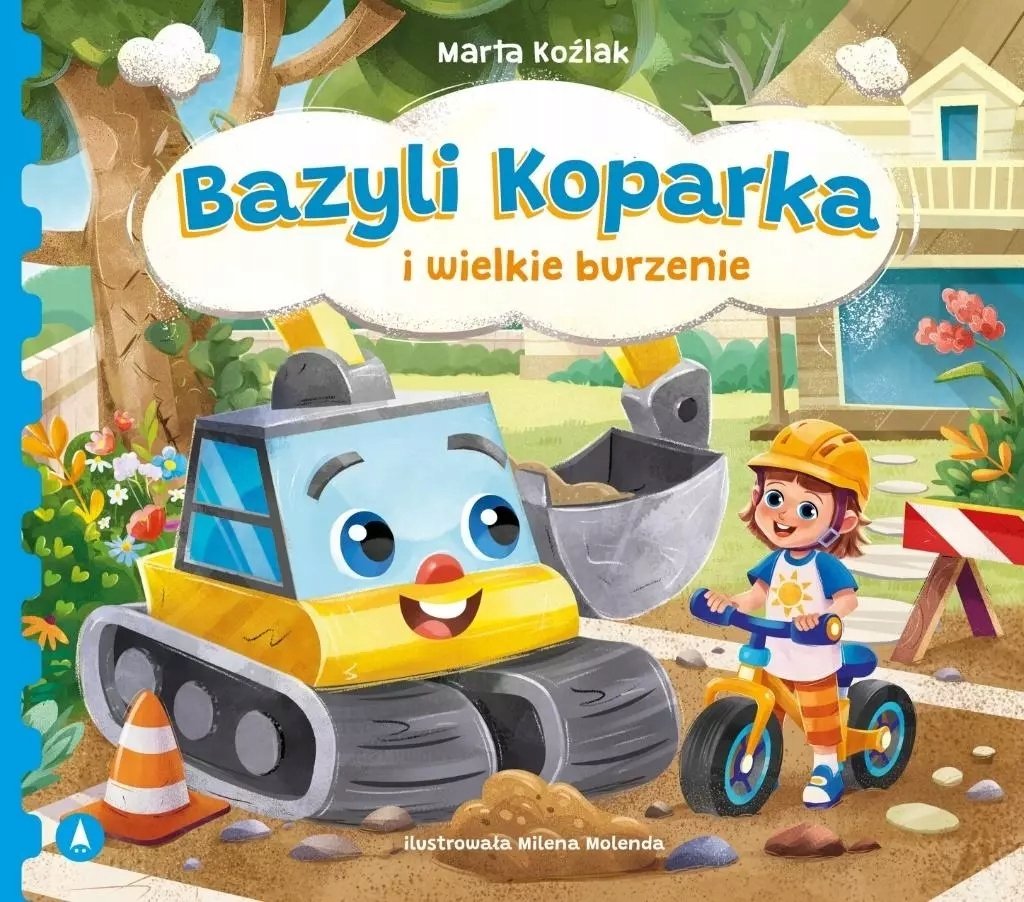 Bazyli Koparka i wielkie burzenie - Marta Koźlak | Książka w Empik