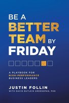 Be a Better Team by Friday - Justin Follin | Książka w Empik