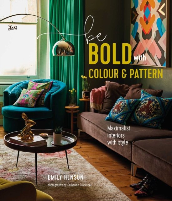Be Bold with Colour and Pattern - Emily Henson | Książka w Empik