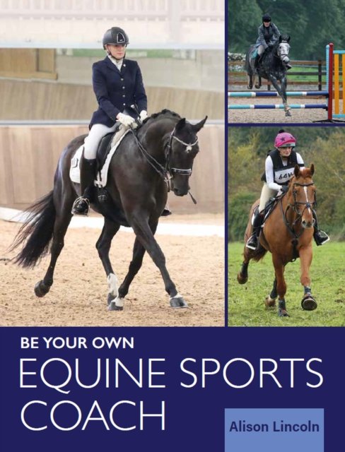 Be Your Own Equine Sports Coach - Alison Lincoln | Książka w Empik