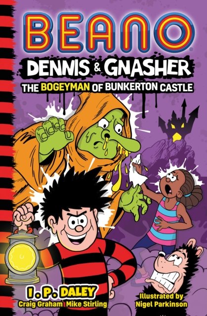 Beano Dennis & Gnasher: The Bogeyman of Bunkerton Castle - Beano ...