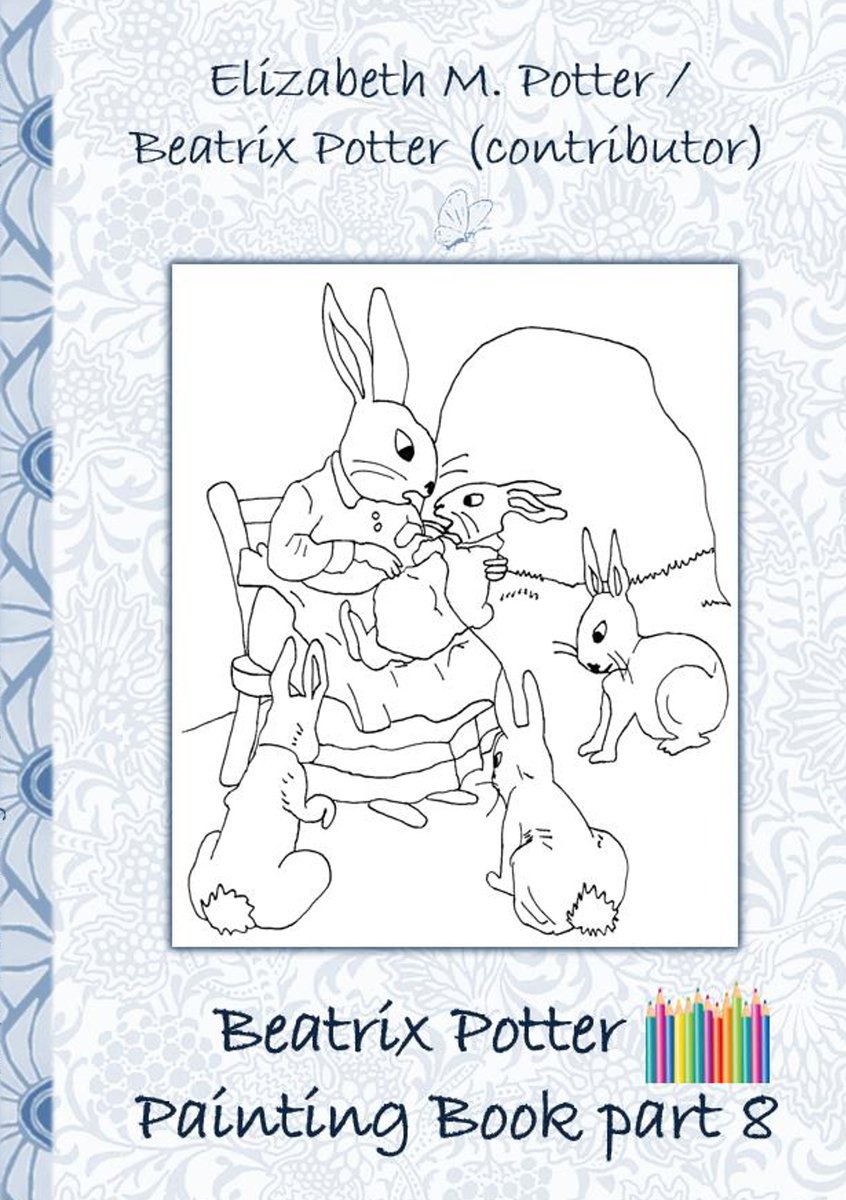 Beatrix Potter Painting Book Part 8 ( Peter Rabbit ) - Potter Elizabeth ...
